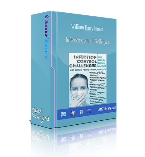 William Barry Inman Infection Control Challenges