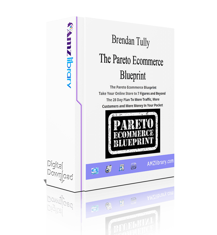Brendan Tully The Pareto Ecommerce Blueprint