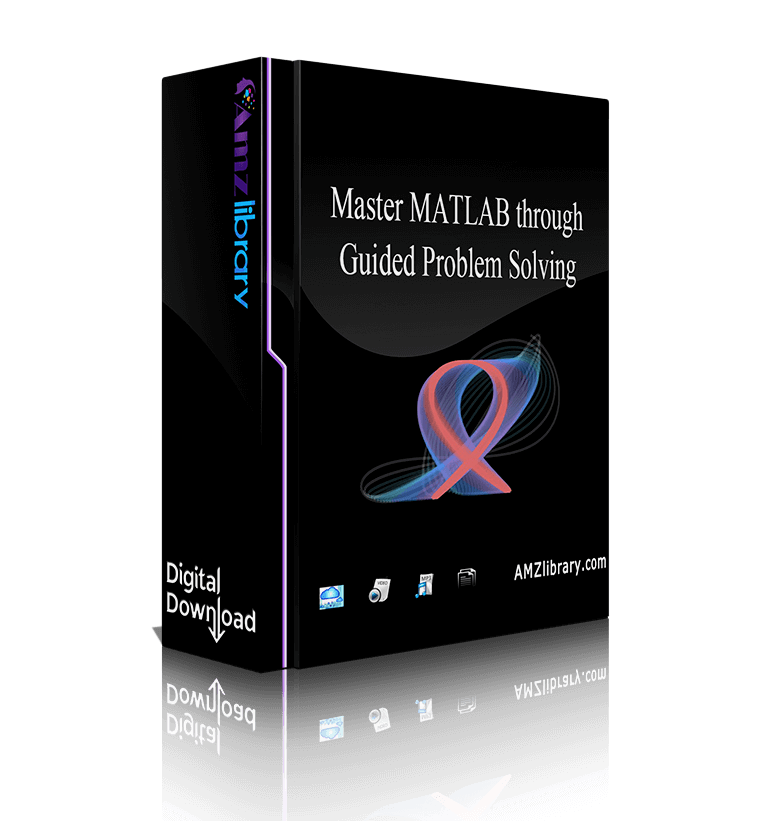 Master MATLAB through Guided Problem Solving