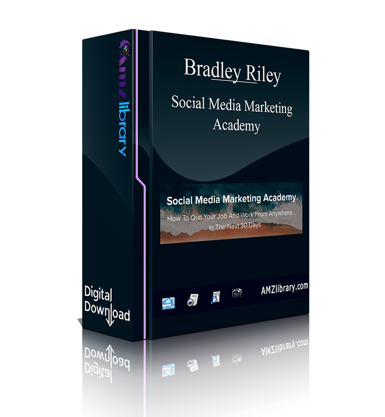 Bradley Riley Social Media Marketing Academy