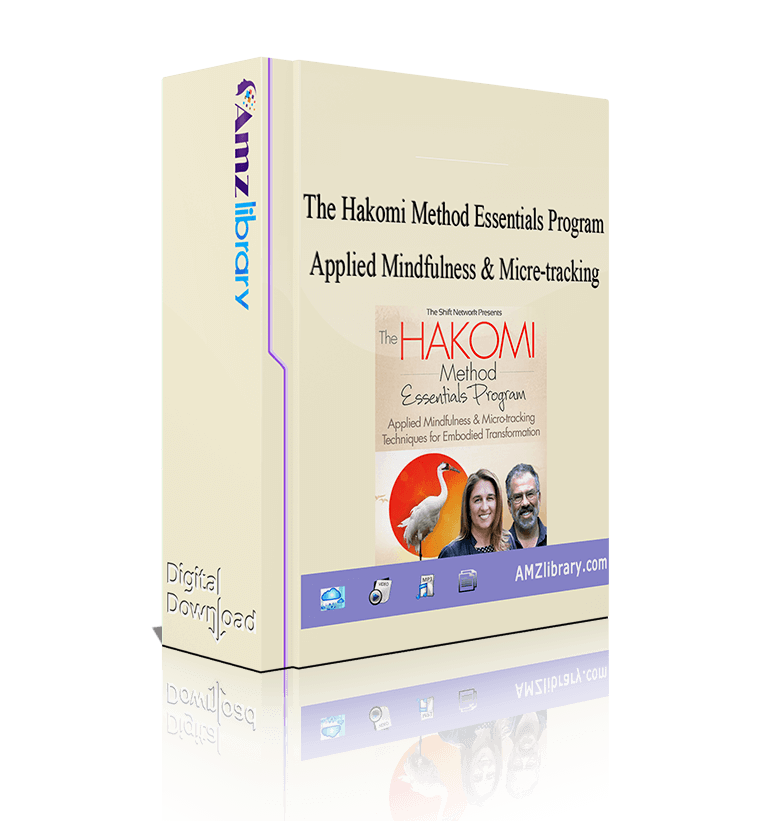The Hakomi Method Essentials Program Applied Mindfulness & Micre-tracking Teachniques For ...