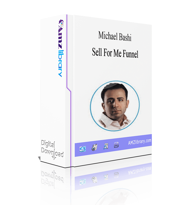 Michael Bashi - Sell For Me Funnel - Amazing Library